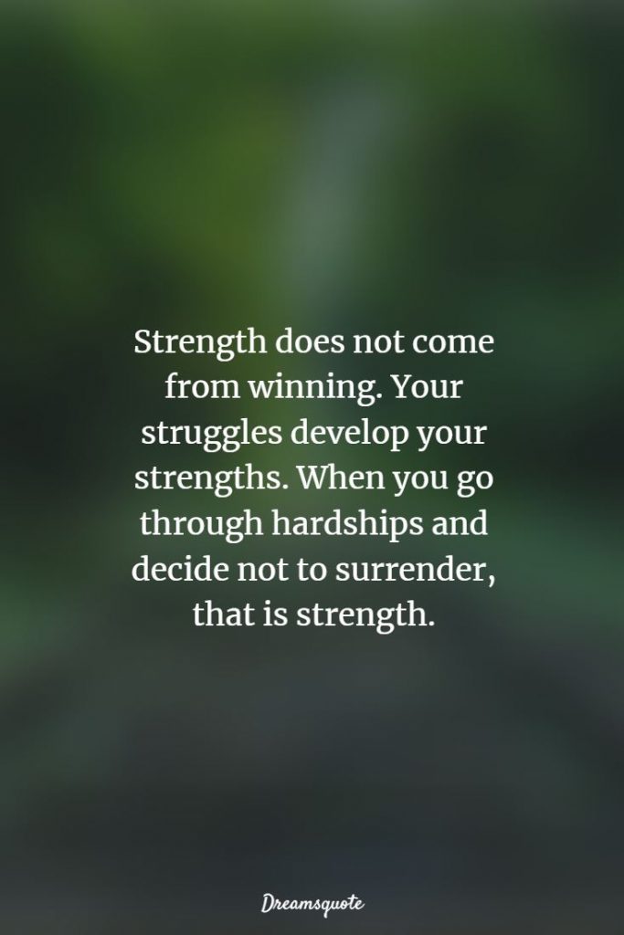 142 Short Inspirational Quotes About Strength and Life - Dreams Quote