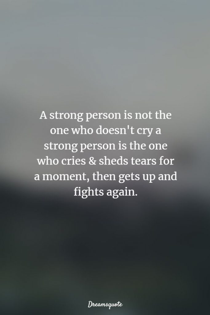 142 Short Inspirational Quotes About Strength and Life - Dreams Quote