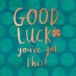 150 Best Wishes, Messages, and Quotes for Good Luck - Dreams Quote