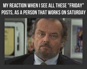110 Hilarious Funny Saturday Memes to Make Brighten Your day - Dreams Quote
