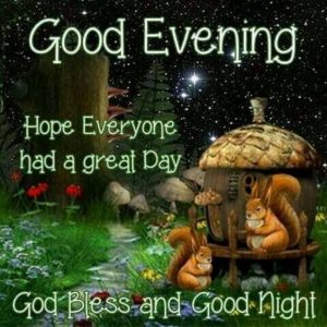145 of the Good Evening Memes And Images Positive Energy for Good ...