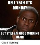 150 Funny Monday Memes | Best Sarcastic Monday Quotes Images - Dreams Quote