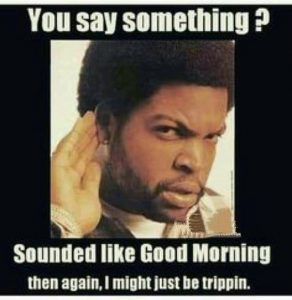 95 of the Good Morning Memes And Images Positive Energy for Good ...