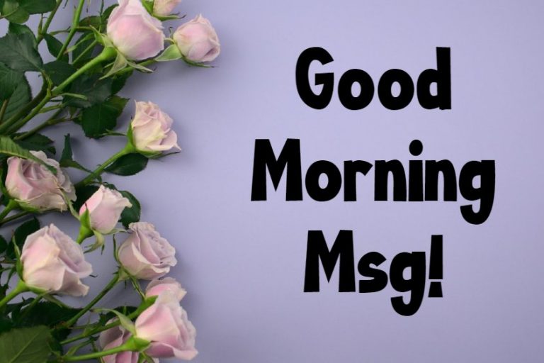 44 Good Morning Msg With Pictures, Images, Quotes, And Good Thoughts ...
