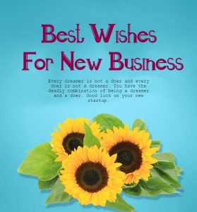 145 Best Wishes For New Business - Good Luck Quotes For Business ...