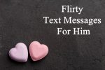 145 Best Flirty Text Messages For Him To Spice Things Up He'll Love ...