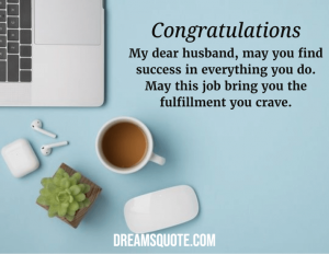 85 the Best Wishes For New Job To Husband - Inspirational ...