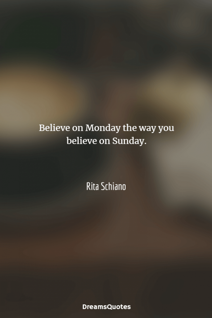 140+ Positive Monday Quotes And Images - Dreams Quote