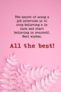 70 Best Wishes For Interview – Good Luck Words Of Encouragement - Dreams Quote