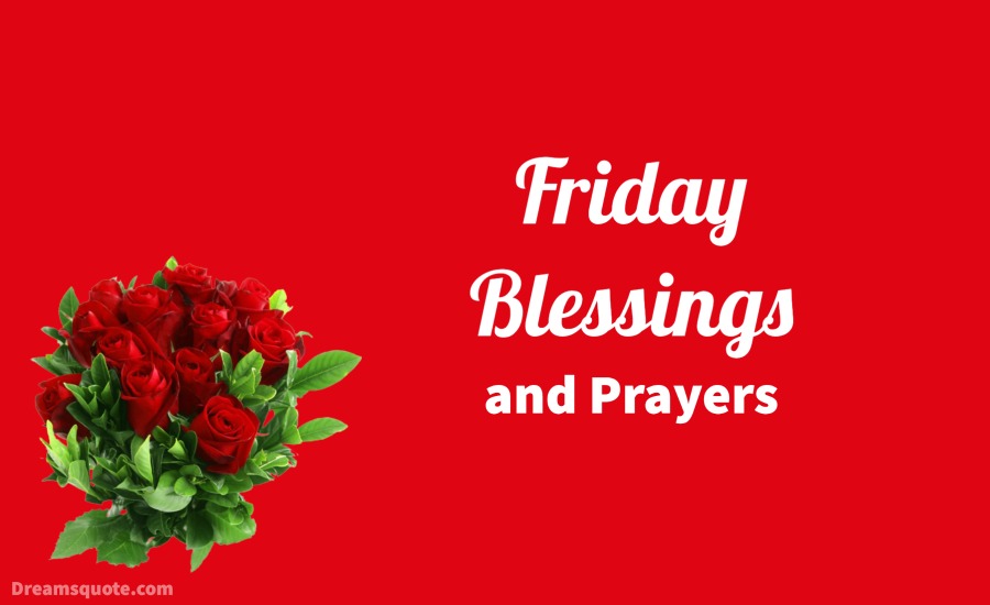 Happy Friday Blessings and Prayers - Dreams Quote