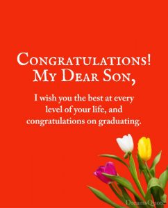 Parents' Graduation Messages to Son - Congratulations Wishes - Dreams Quote