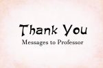 Thank You Messages to Professor - Appreciation Messages - Dreams Quote