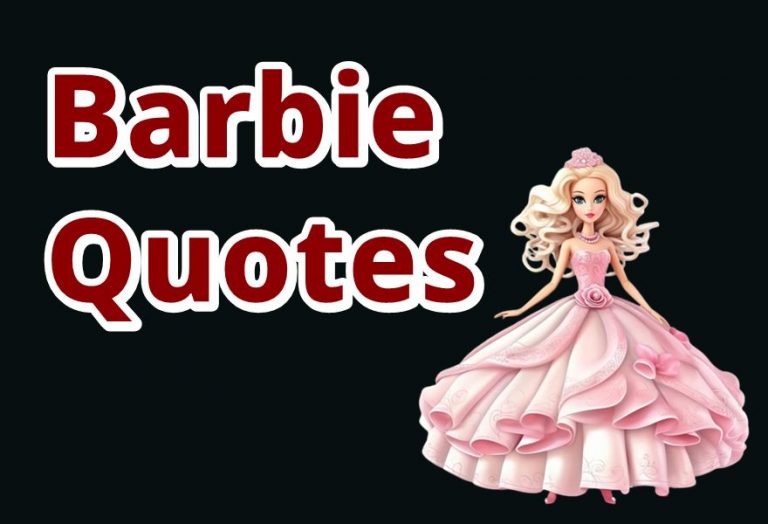215 Cute 'Barbie' Quotes and Sayings - Dreams Quote