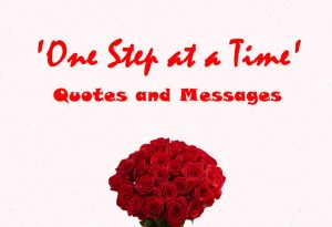 168 'One Step at a Time' Quotes and Messages - Dreams Quote
