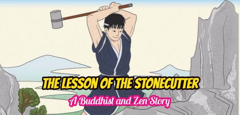 The Lesson of the Stonecutter - A Buddhist and Zen Story - Dreams Quote