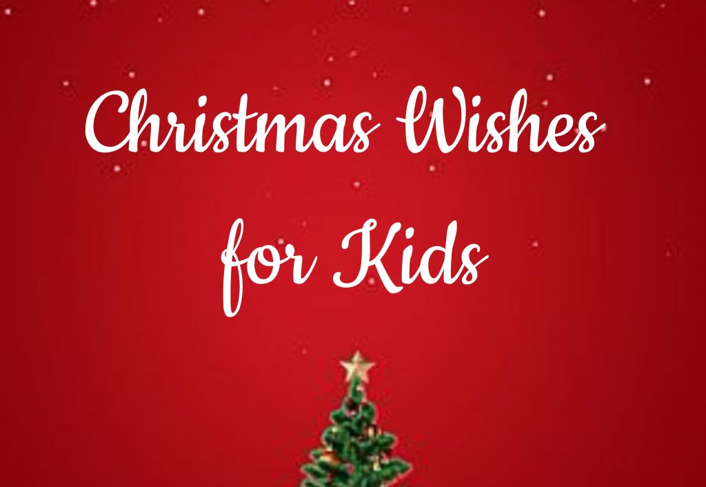 80 Christmas Wishes For Kids - Dreams Quote