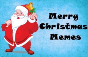 200 Merry Christmas Memes And Christmas Images - Dreams Quote