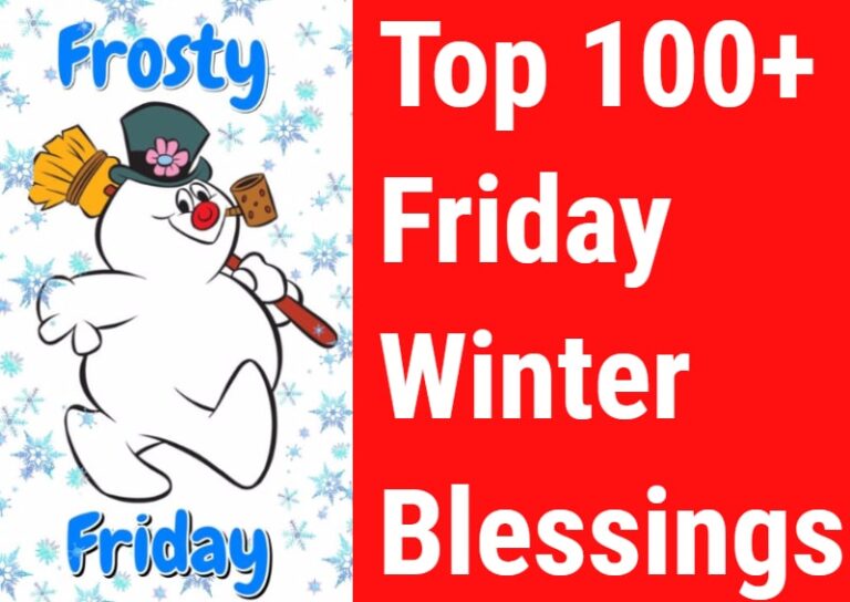 100 Friday Winter Blessings Have A Great Weekend Winter - Dreams Quote