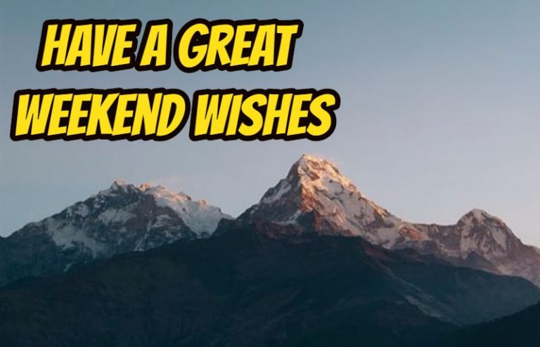 Have A Great Weekend Wishes - Dreams Quote