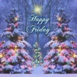 100 Friday Winter Blessings Have A Great Weekend Winter - Dreams Quote