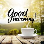 Ultimate 145+ Good Morning Images and Sayings - Dreams Quote