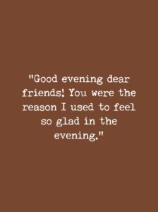 80 Heartfelt Good Evening Messages to Sparkle Your Evenings - Dreams Quote