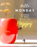 100 Happy Monday Images And Sayings - Dreams Quote