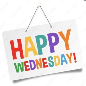 Ultimate 200+ Happy Wednesday Images & Sayings