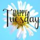 100 Happy Tuesday Images And Sayings - Dreams Quote