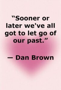 30 Past Quotes That Accepting and Overcoming the Past - Dreams Quote