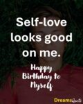 Ultimate 200+ Birthday Wishes For Myself & Soulful Messages
